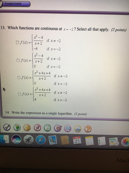 Solved 13. Which functions are continuous at x - 2? Select | Chegg.com