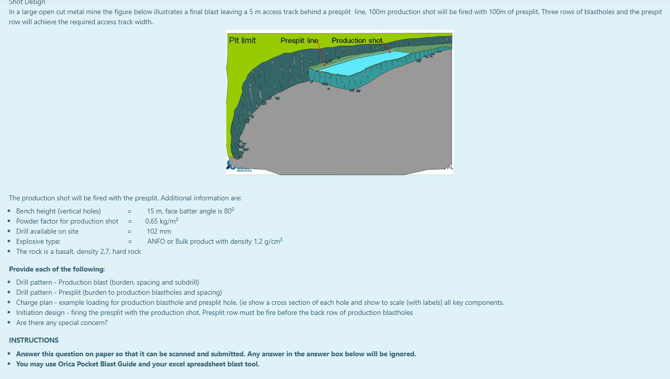 Shot Design In a large open cut metal mine the figure | Chegg.com