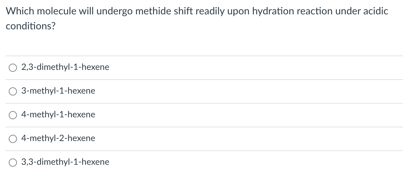 Solved Which molecule will undergo methide shift readily | Chegg.com