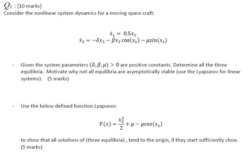 Solved Q2 : [10 marks] Consider the nonlinear system | Chegg.com