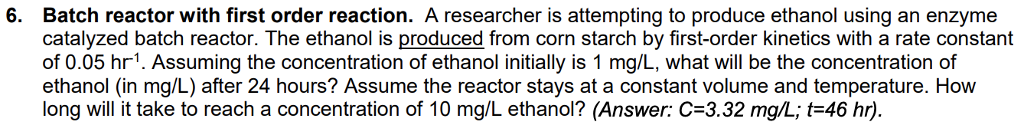 Solved Batch reactor with first order reaction. A researcher | Chegg.com