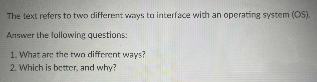 Solved Operating systems can be classified as single user, | Chegg.com