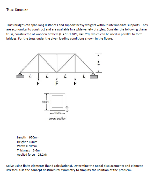 Solved Truss bridges can span long distances and support | Chegg.com