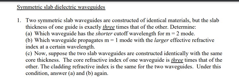 Solved Two symmetric slab waveguides are constructed of | Chegg.com