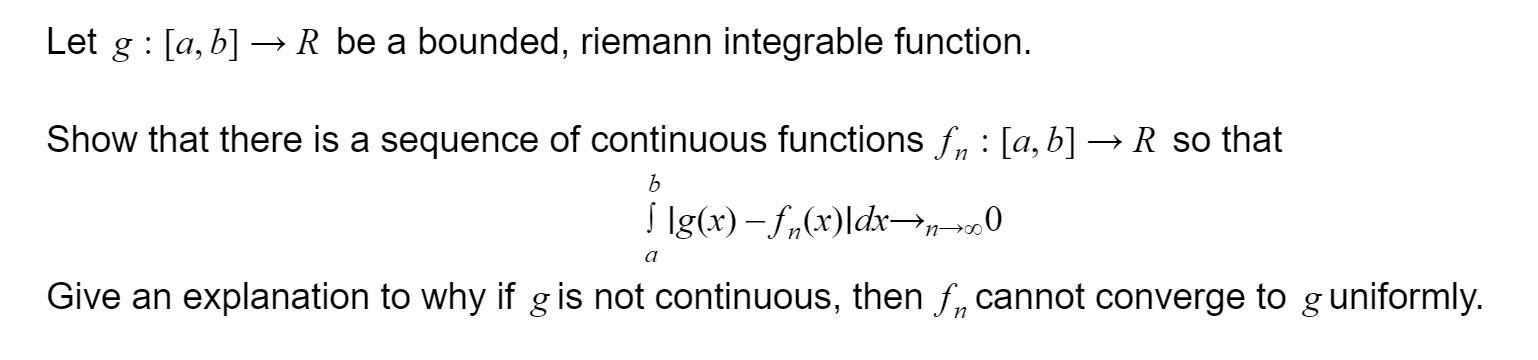 Solved Let g : [a, b] → R be a bounded, riemann integrable | Chegg.com