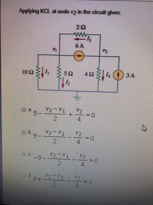 Solved Applying KCL at node v2 in the circuit gives: 2Ω 6A 4 | Chegg.com