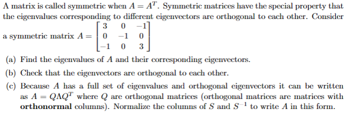 Solved A matrix is called symmetric when A=AT. Symmetric | Chegg.com