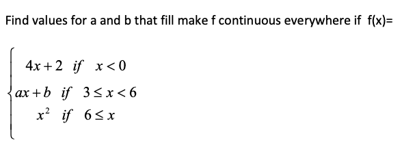 Find values for a and b that fill make f continuous | Chegg.com