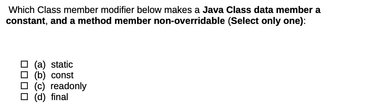 Solved Which Class Member Modifier Below Makes A Java Class