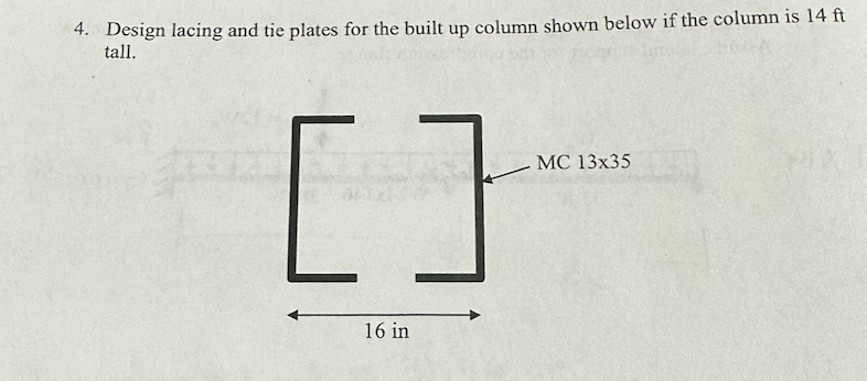 Solved Design lacing and tie plates for the built up column | Chegg.com