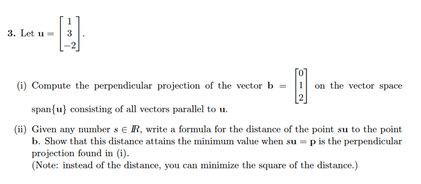Solved 3. Let u= [-2] 07 (i) Compute the perpendicular | Chegg.com
