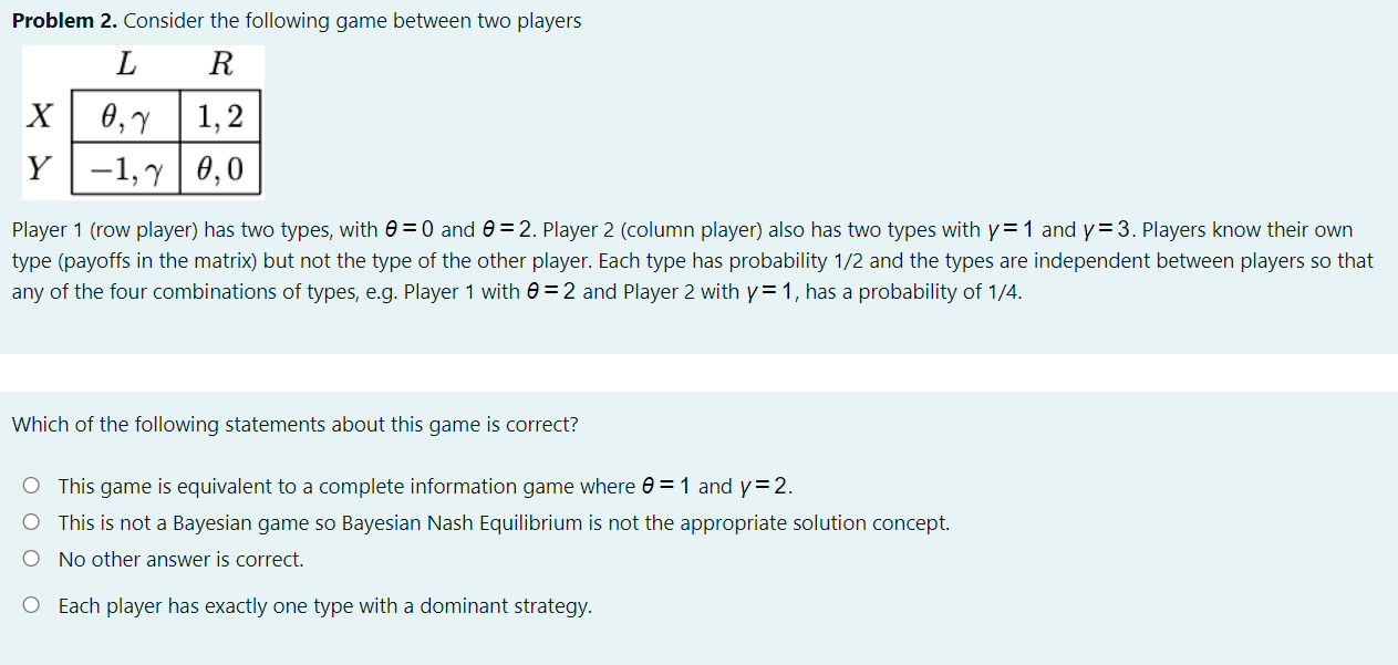 Solved Problem 2. Consider the following game between two | Chegg.com