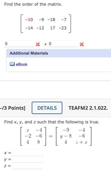 Solved Find the order of the matrix. -10 -9 -18 -7 -14 -12 | Chegg.com