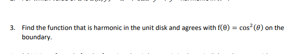 Solved Find the function that is harmonic in the unit disk | Chegg.com