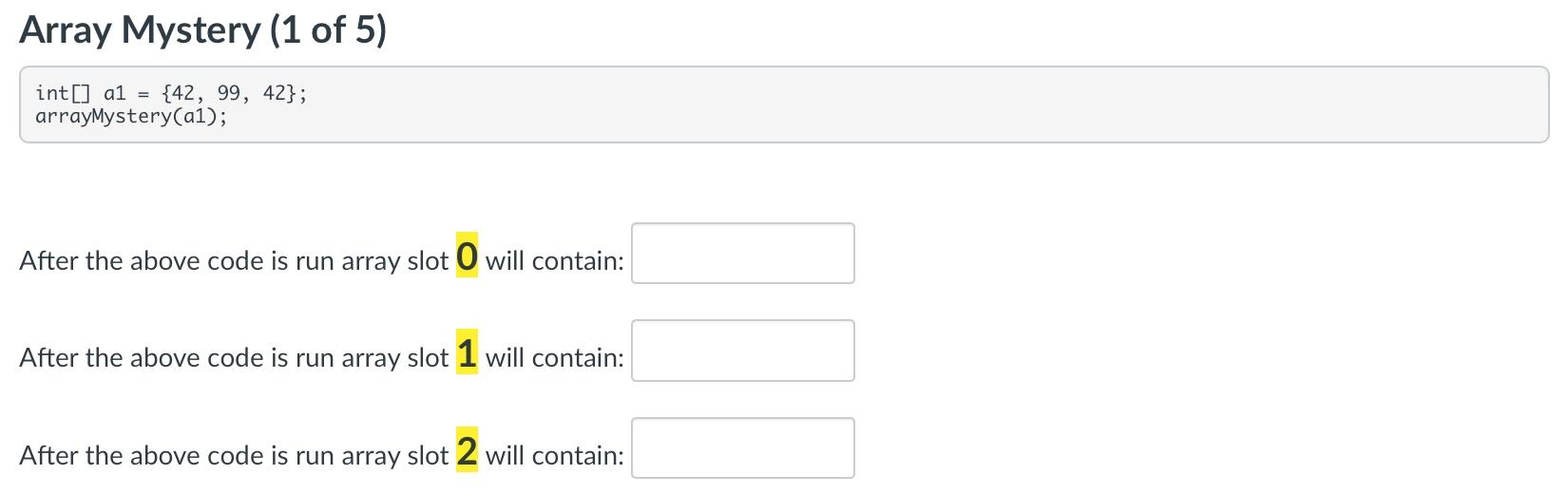 Solved Directions for the following "Array Mystery" | Chegg.com