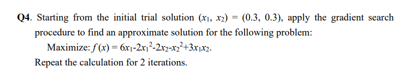 Solved Q4. Starting from the initial trial solution | Chegg.com