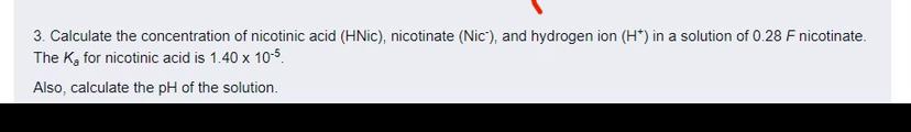 Solved 3. Calculate the concentration of nicotinic acid | Chegg.com