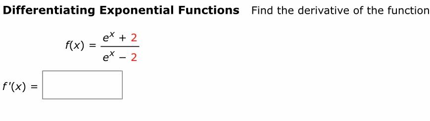 Solved Differentiating Exponential Functions Find the | Chegg.com