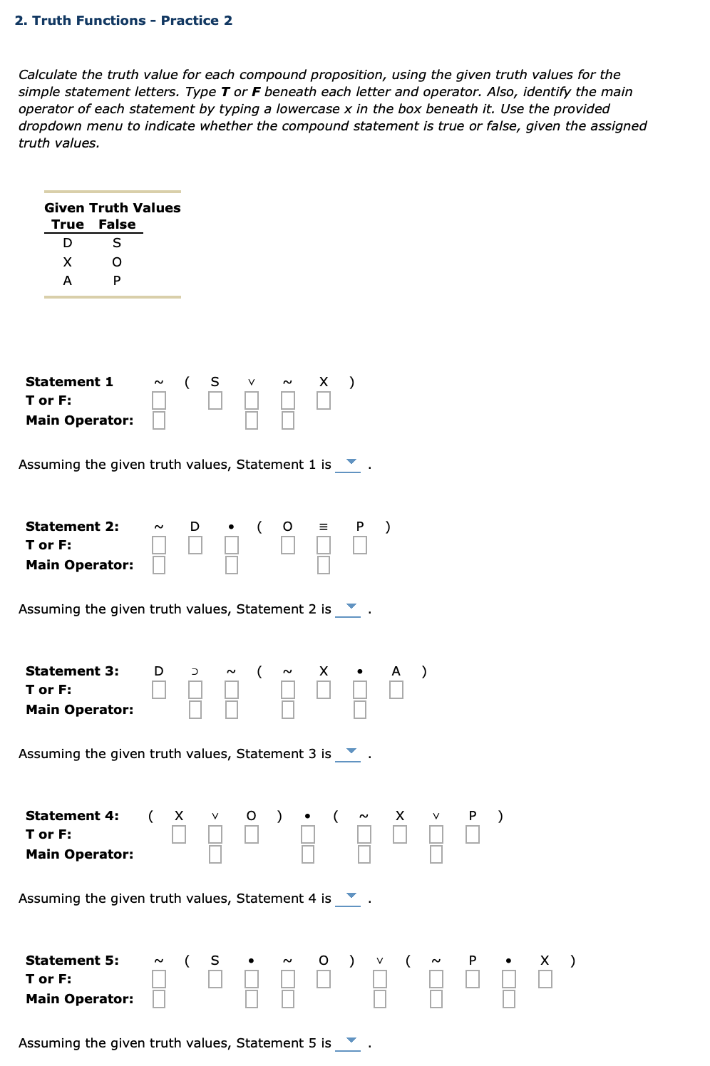 Solved 2. Truth Functions - Practice 2 Calculate the truth | Chegg.com