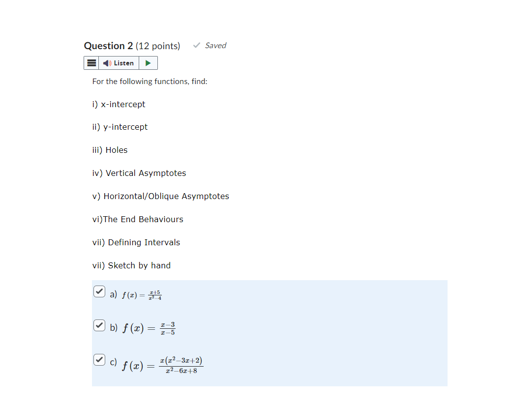 Solved For the following functions, find: i) x-intercept ii) | Chegg.com