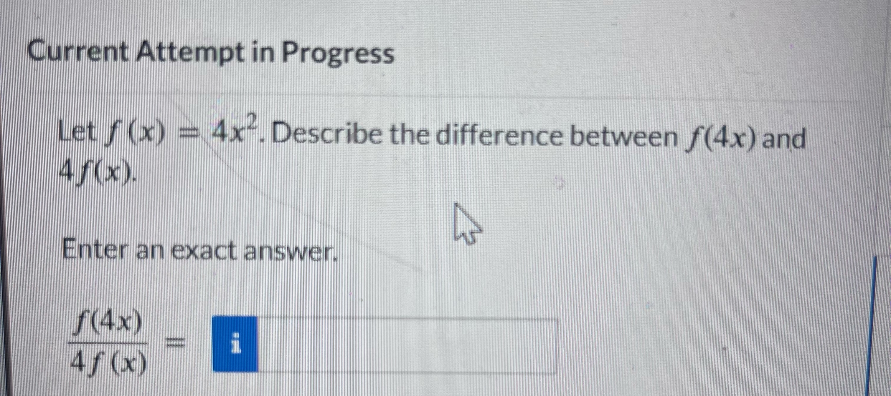 Solved Current Attempt in Progress Let f(x)=4x2. Describe | Chegg.com