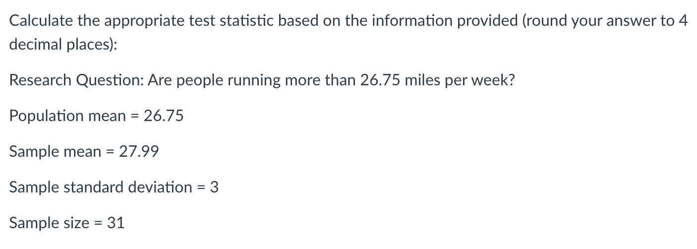 Solved Calculate the appropriate test statistic based on the | Chegg.com