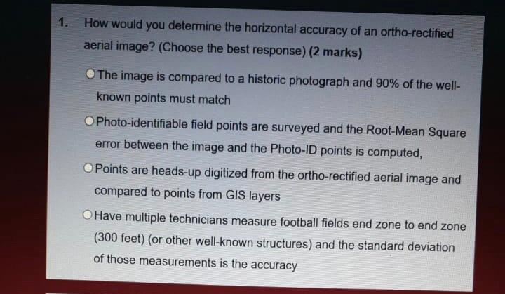 Solved 1. How would you determine the horizontal accuracy of | Chegg.com