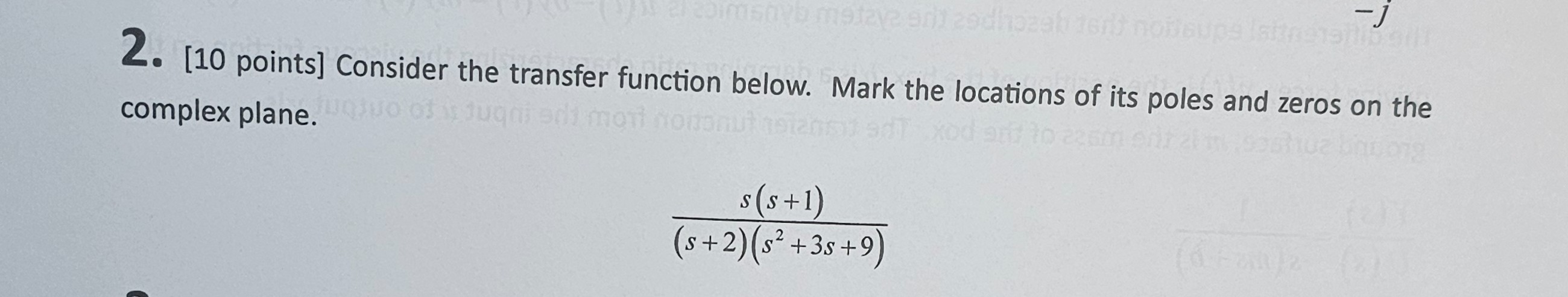 Solved [10 ﻿points] ﻿Consider the transfer function below. | Chegg.com