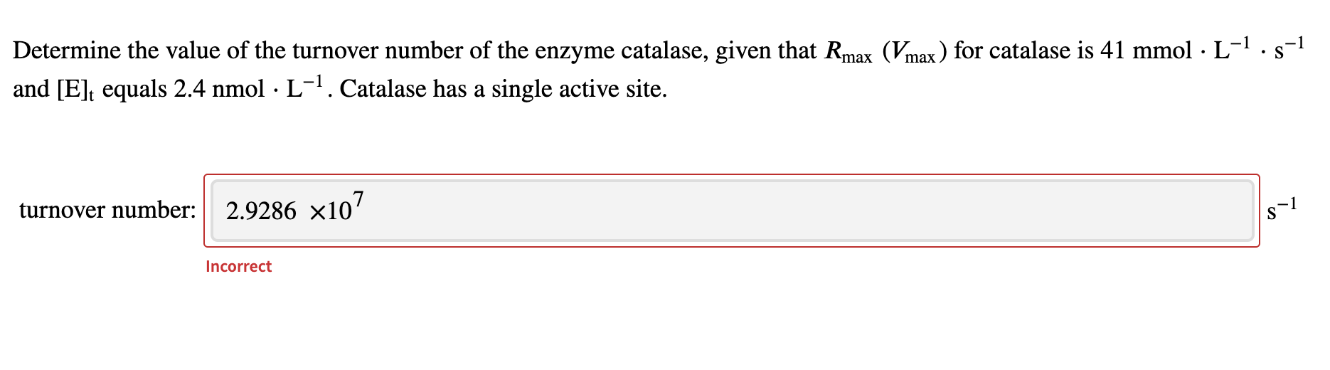 Solved Determine the value of the turnover number of the | Chegg.com