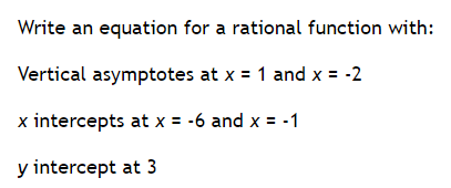 Solved Write an equation for a rational function with: | Chegg.com
