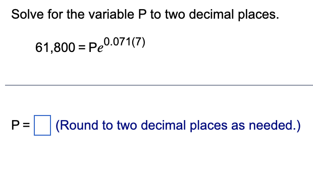 Solved Solve for the variable P to two decimal places. | Chegg.com