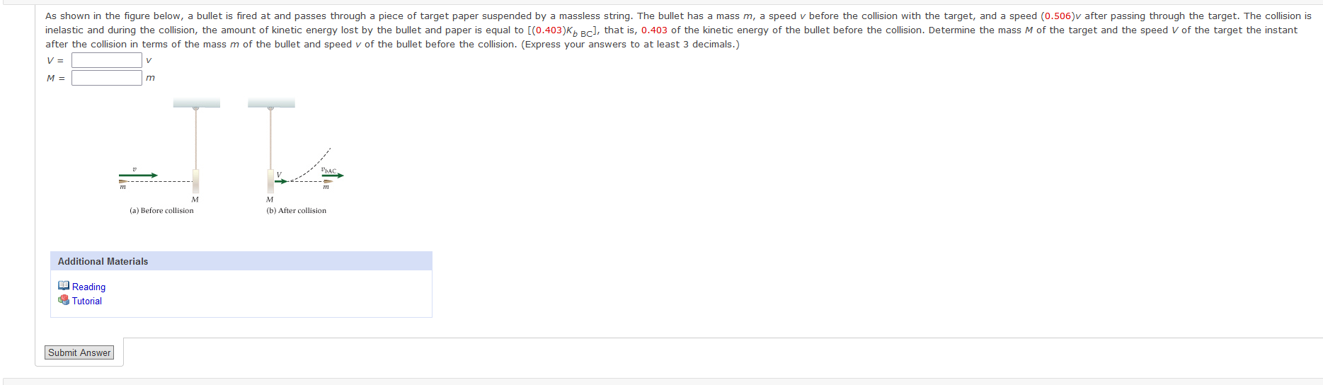 Solved after the collision in terms of the mass m of the | Chegg.com