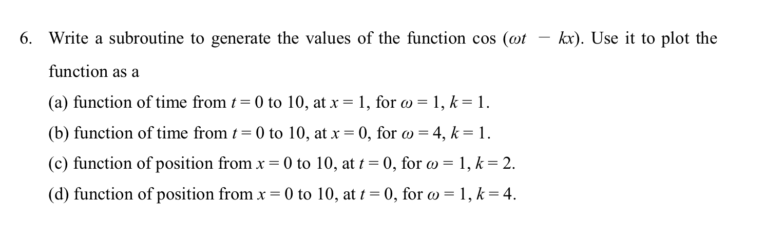 Solved 6. Write a subroutine to generate the values of the | Chegg.com