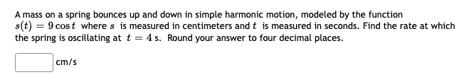 Solved If f(x)=6sinx+8cosx f′(x)=A mass on a spring bounces | Chegg.com