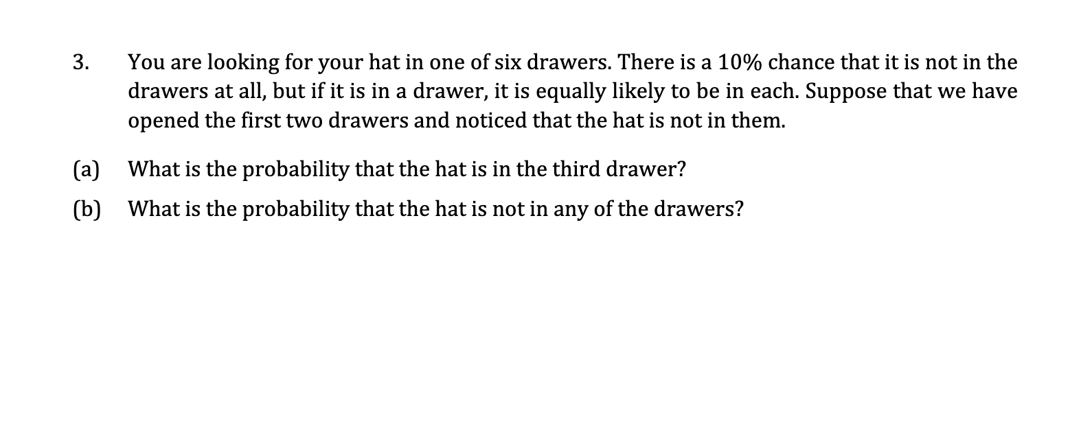 Solved 3. You are looking for your hat in one of six | Chegg.com
