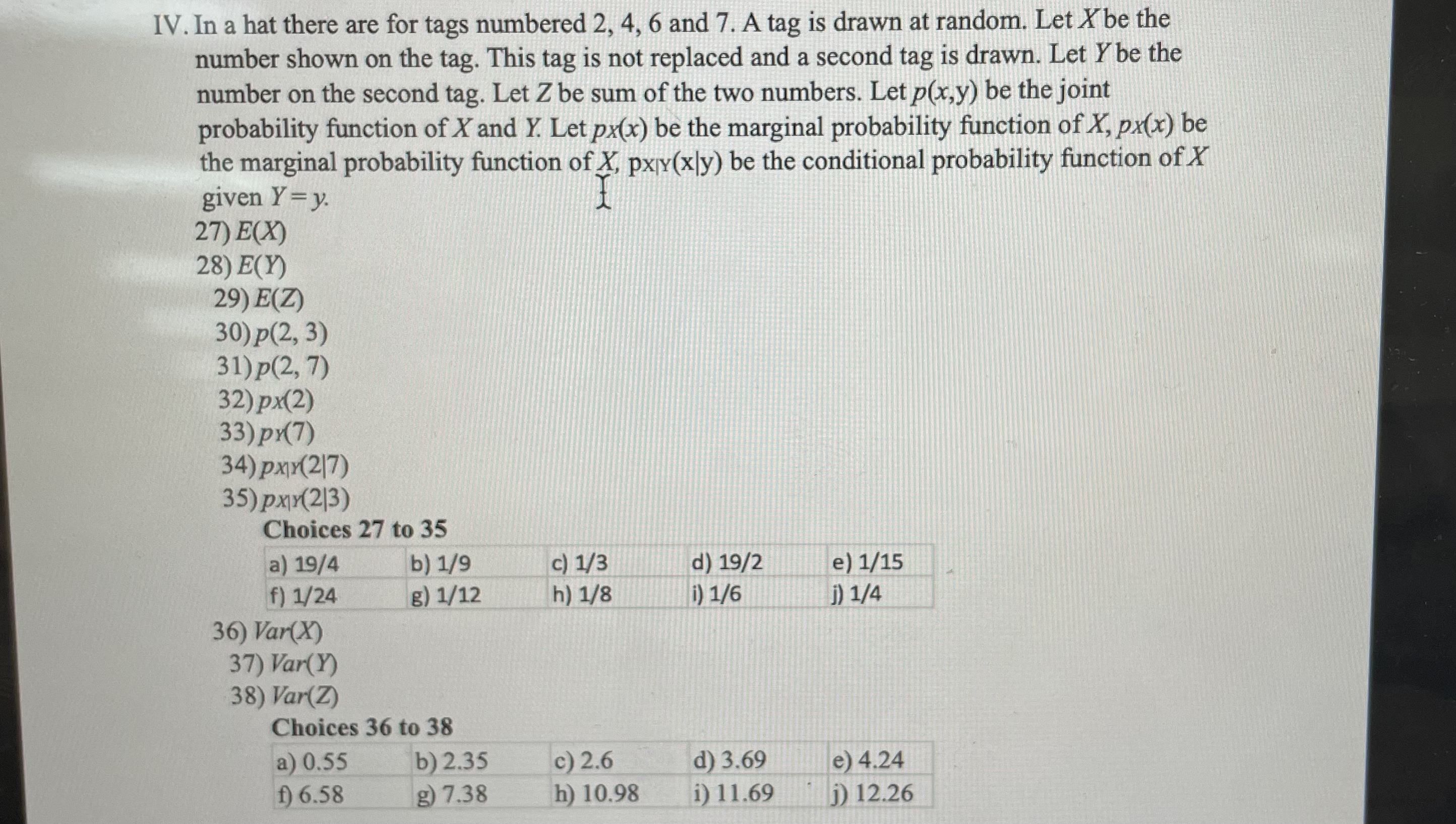 Solved IV. In a hat there are for tags numbered 2, 4, 6 and | Chegg.com