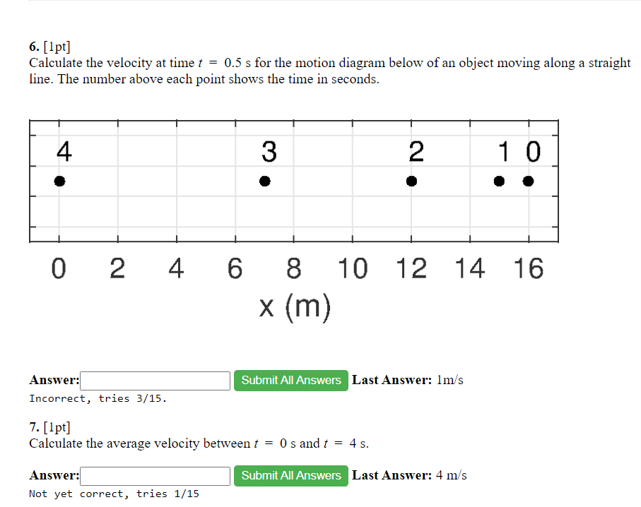 Solved 6. [1pt] Calculate the velocity at time t=0.5 s for | Chegg.com