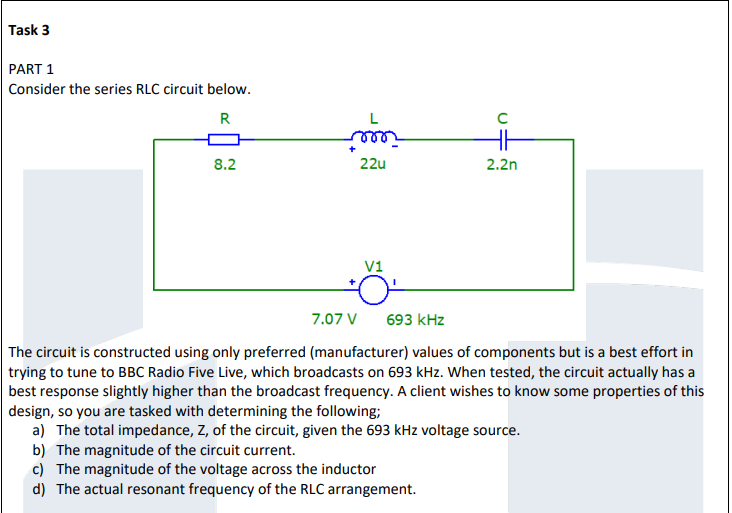 Solved PART 1 Consider the series RLC circuit below. The | Chegg.com