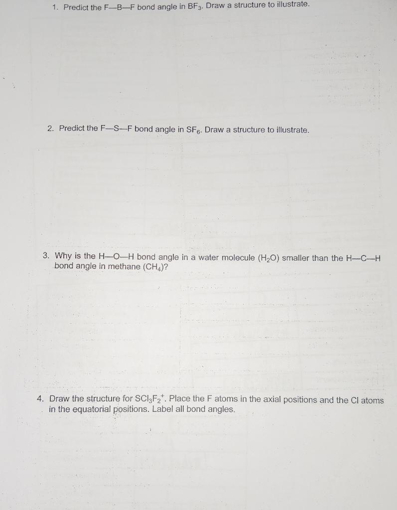 Solved 1. Predict the F−B−F bond angle in BF3. Draw a | Chegg.com