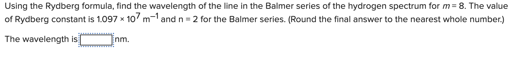 Solved Using the Rydberg formula, find the wavelength of the | Chegg.com