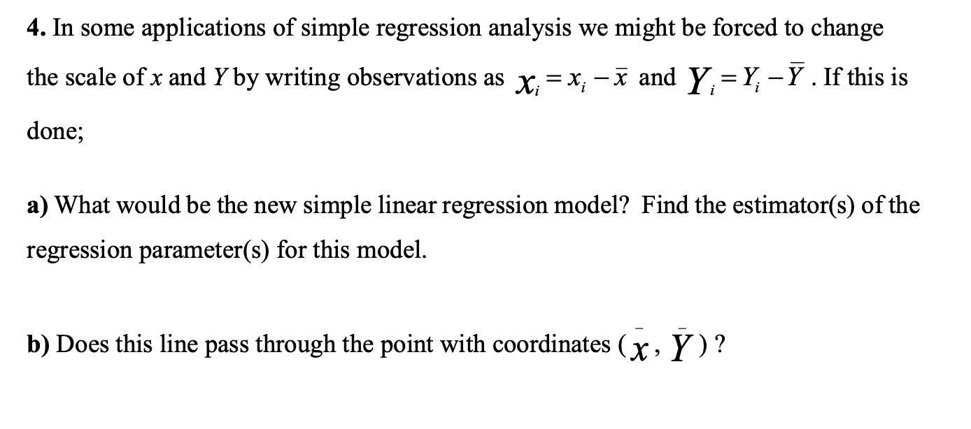 4. In some applications of simple regression analysis | Chegg.com