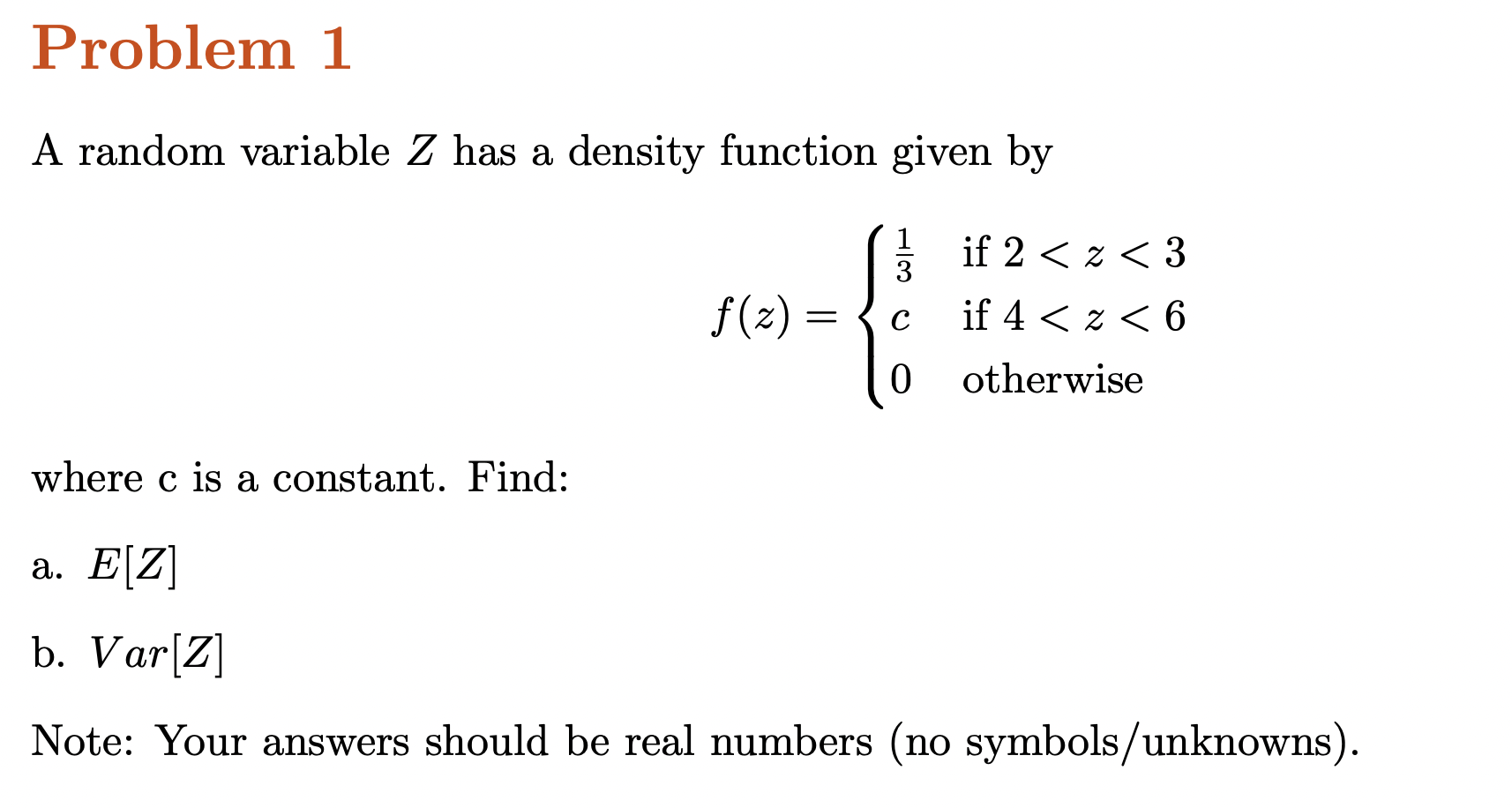 Solved A random variable Z has a density function given by | Chegg.com