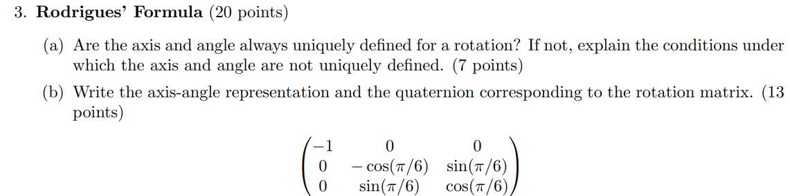 Solved 3. Rodrigues' Formula (20 points) (a) Are the axis | Chegg.com