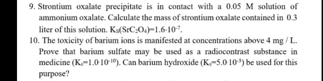Solved 9. Strontium oxalate precipitate is in contact with a | Chegg.com