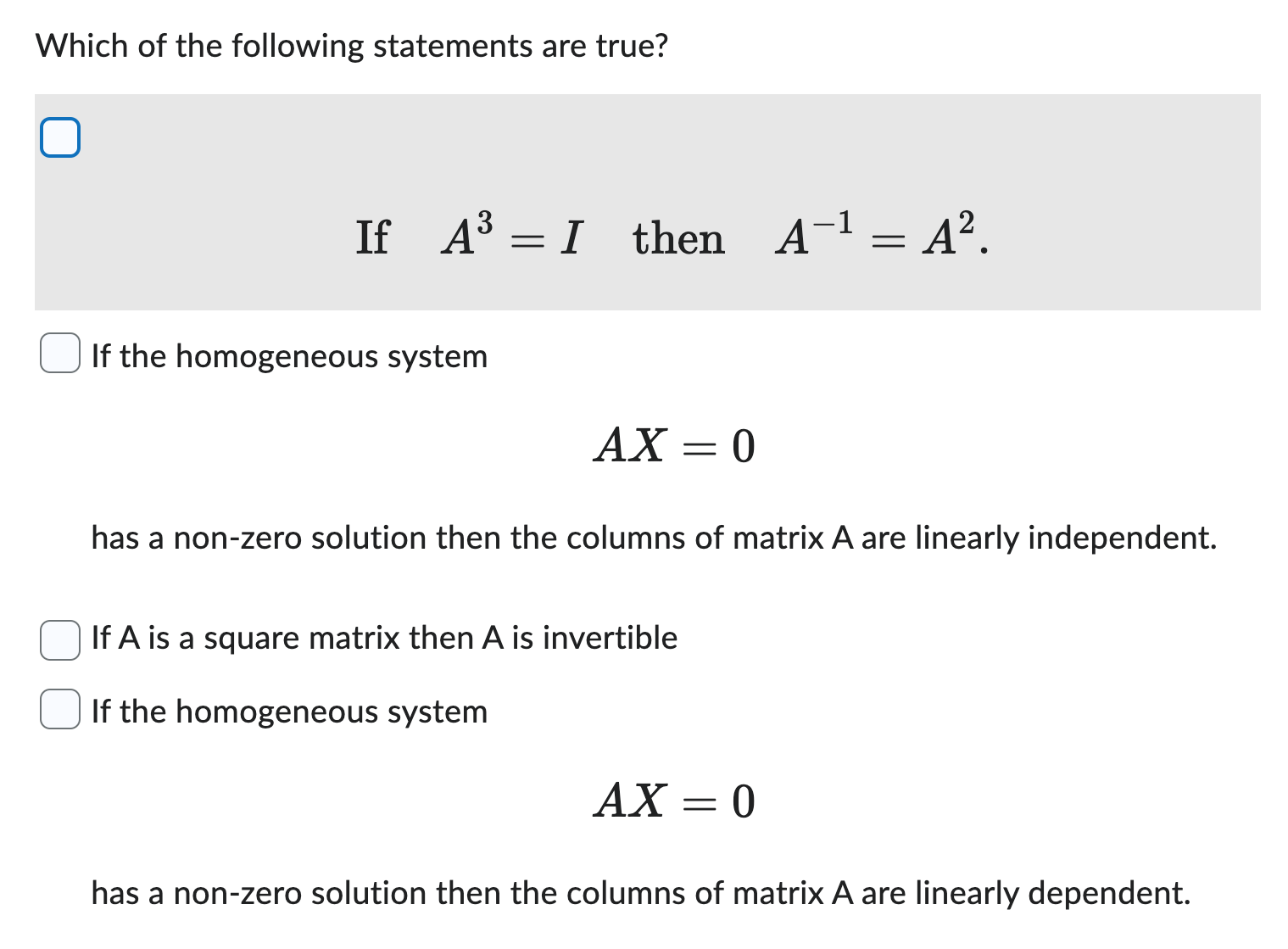 Solved Which of the following statements are true? If A3=I | Chegg.com