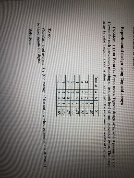 Solved Experimental design using Taguchi arrays Problem 1 | Chegg.com