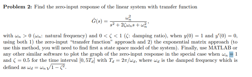 Solved Problem 2: Find the zero-input response of the linear | Chegg.com