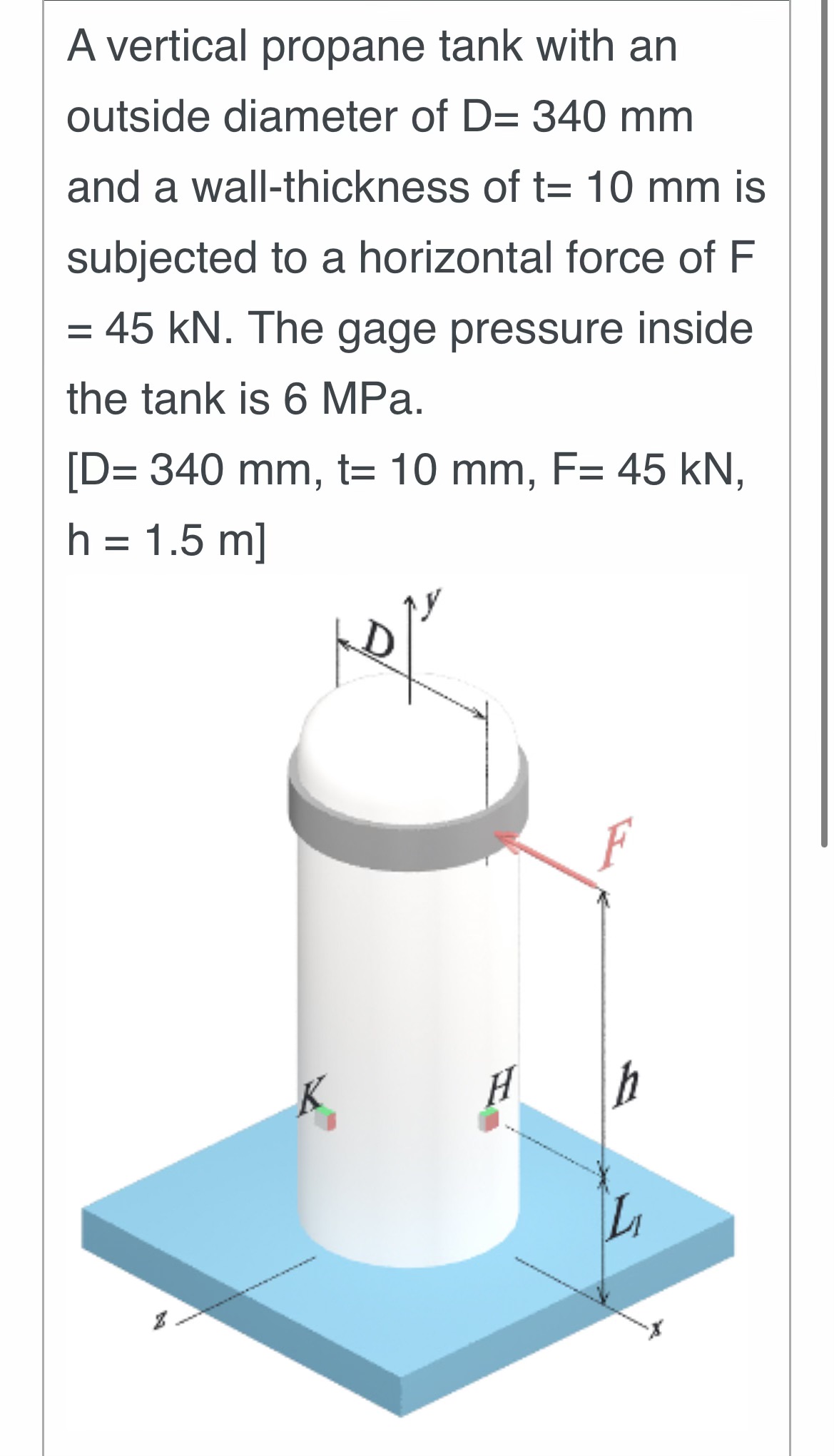 Solved A vertical propane tank with an outside diameter of | Chegg.com