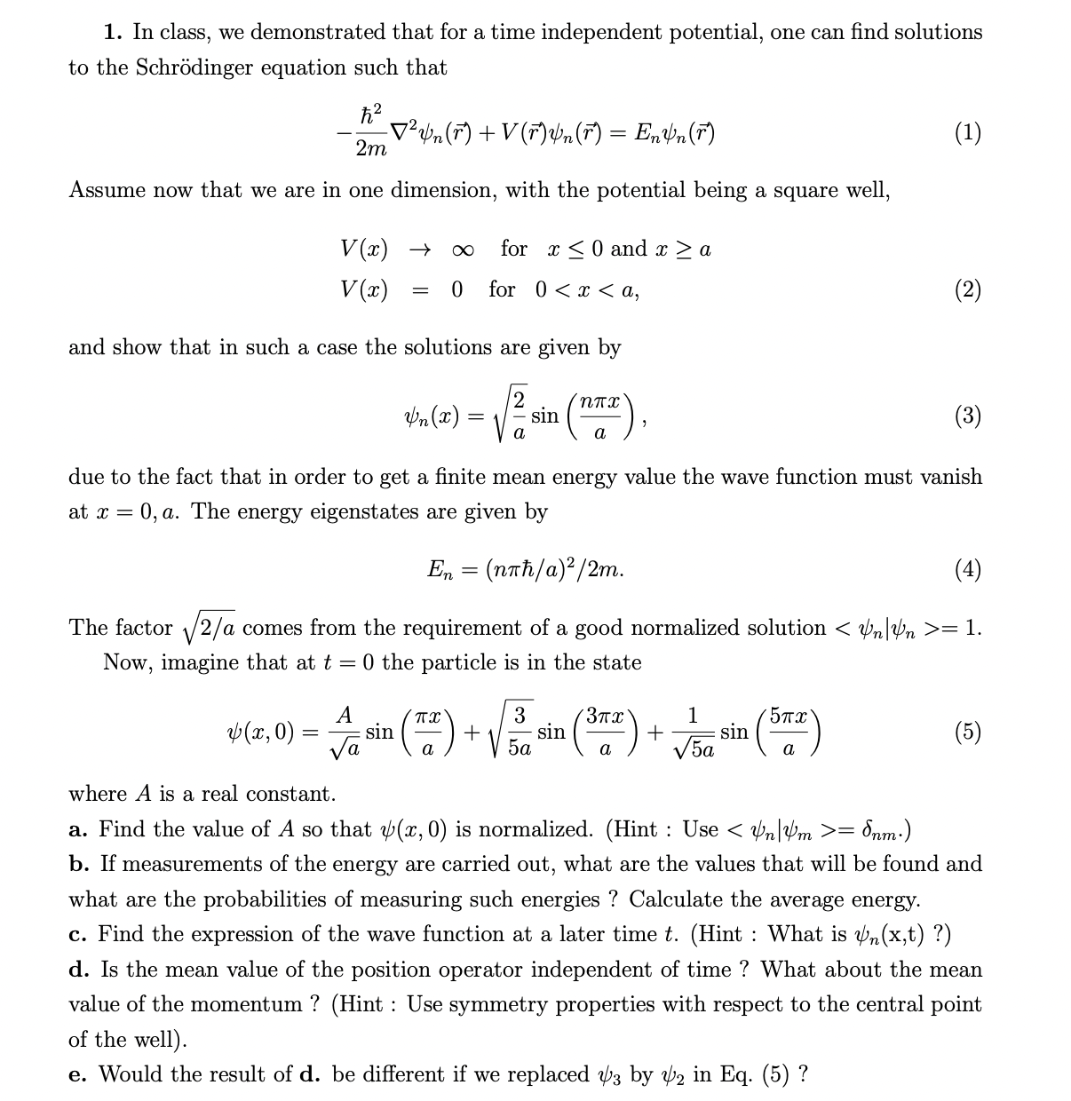 Solved In class, we demonstrated that for a time independent | Chegg.com