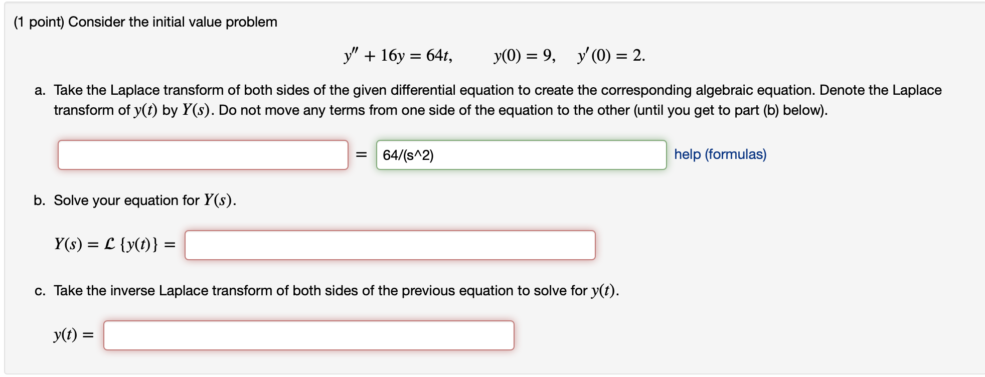 Solved (1 point) Consider the initial value problem y" + 16y | Chegg.com